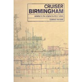 Cruiser Birmingham - detailed in the original builders' plans