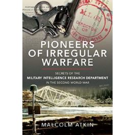 Pioneers of Irregular Warfare - Secrets of the Military Intelligence ...