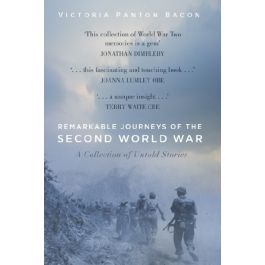 Remarkable Journeys of the Second World War
