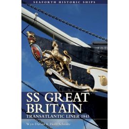 SS GREAT BRITAIN TRANSATLANTIC LINER (Seaforth Historic Ship Series)