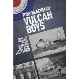 Vulcan Boys - From the Cold War to the Falklands
